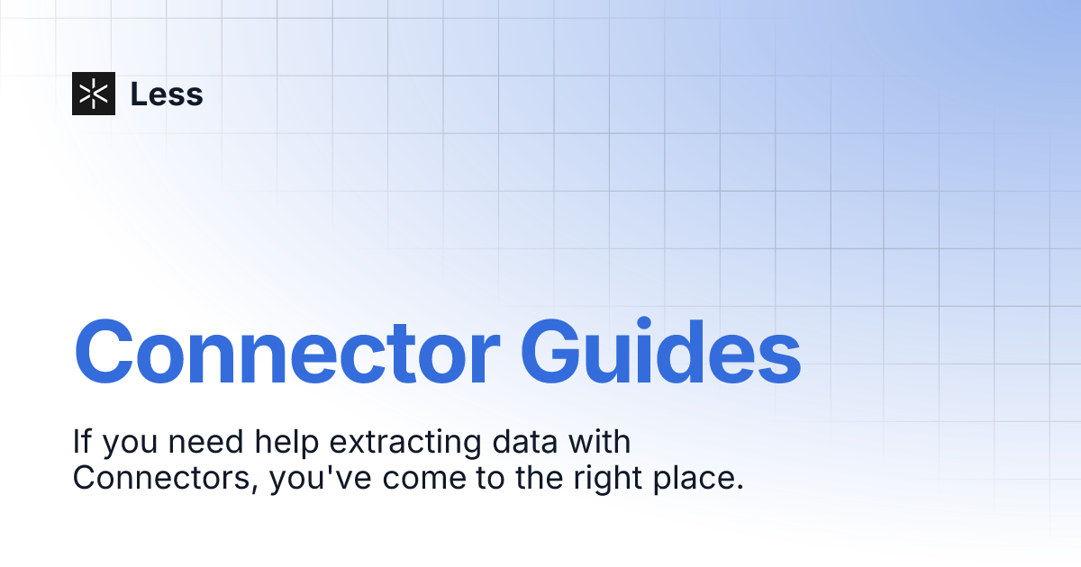 Connector Guides | Less