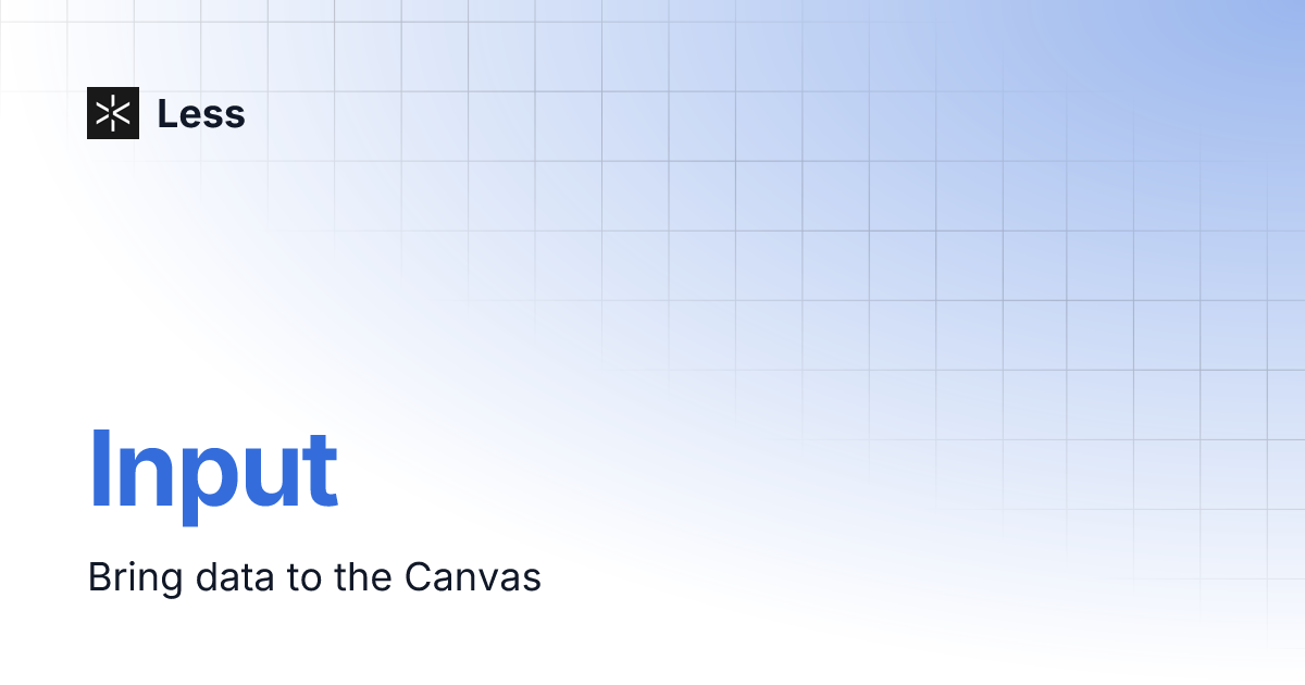 Input | Less